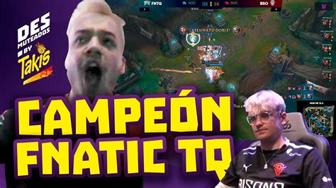 LA BATALLA FINAL DESMUTEADOS BY TAKIS FNATIC TQ VS BISONS ECLUB FINAL SUPERLIGA 2022