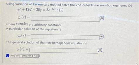 Solved Using Variation Of Parameters Method Solve The Chegg