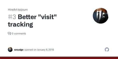 Better Visit Tracking Issue 3 HireArt Sojourn GitHub