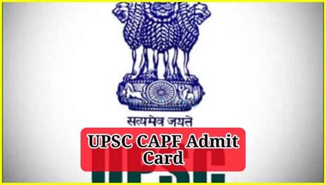 UPSC CAPF Admit Card 2024 OUT Check Exam Date Download Hall Ticket