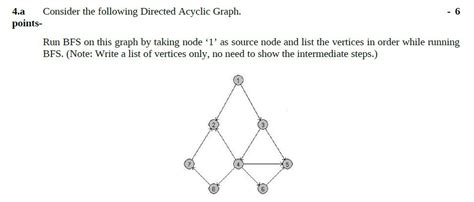 Solved 4a Consider The Following Directed Acyclic Graph 6