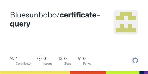 Github Bluesunbobocertificate Query