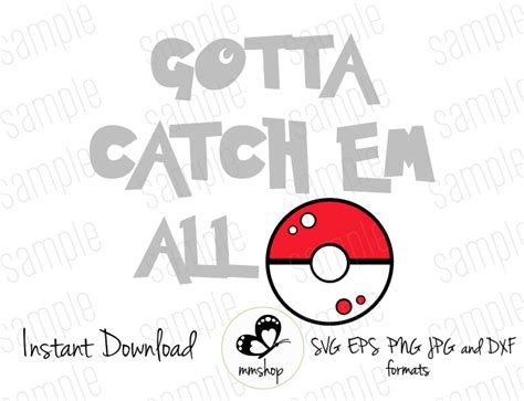 gotta catch em all instant download svg cut file svg cutting