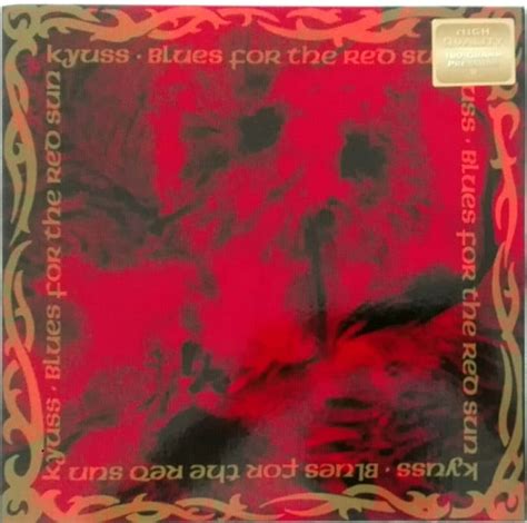 Kyuss Blues For The Red Sun 180 Gramm Vinyl Discogs