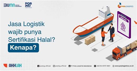 Poslog Poslogistikindonesia Halal Logistikhalal Pt Pos Logistik