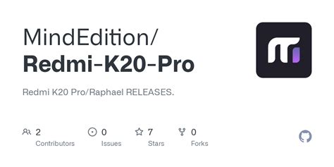 GitHub MindEdition Redmi K20 Pro Redmi K20 Pro Raphael RELEASES