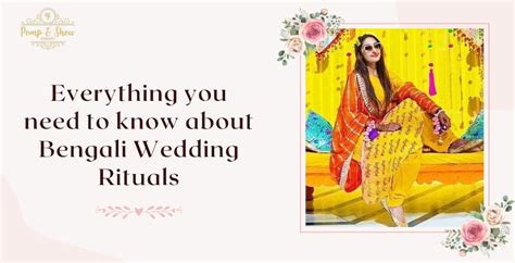Everything You Need To Know About Bengali Wedding Rituals