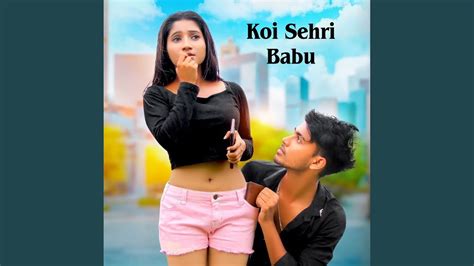 Koi Sehri Babu Youtube Music