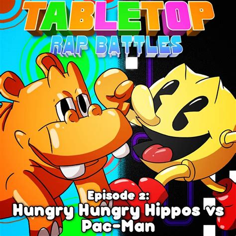 Stream Hungry Hungry Hippos Vs Pac Man Tabletop Rap Battles 2 Ft