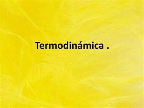 Pdf TermodinÁmica · Ser Aislados Cerrados O Abiertos Distintos