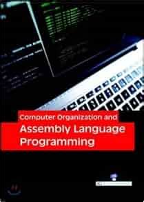 Computer Organization And Assembly Language Programming Amazon Books