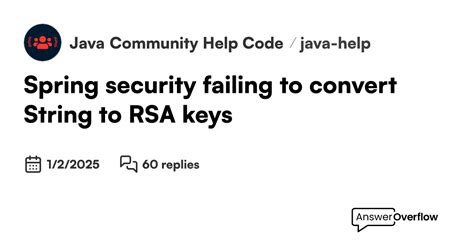 Spring Security Failing To Convert String To Rsa Keys Java Community Help Code Learn