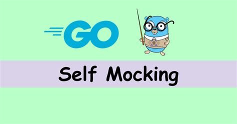 Golang How To Mock An Object By Yourself For Unit Testing Technical