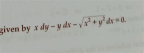 Given By X D Y Y D X Sqrt X 2 Y 2 D X 0 Filo