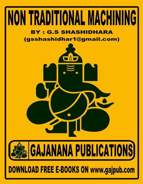 Vtu Non Traditional Machining Notes By G S Shashidhara Pdf Home Improvement Home And Garden