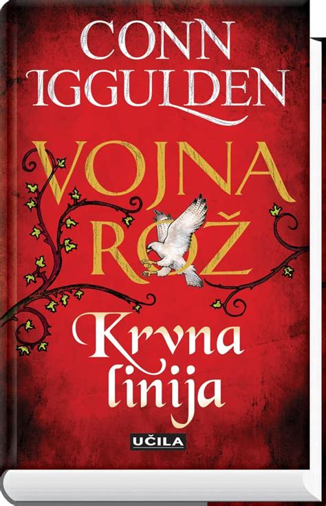Vojna Rož Krvna Linija Conn Iggulden Felixsi Knjigarna