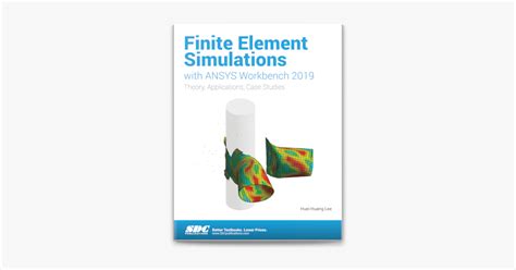 ‎finite Element Simulations With Ansys Workbench 2019 By Huei Huang Lee On Apple Books
