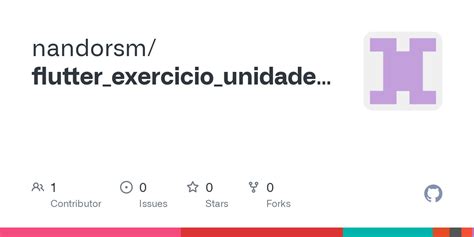 GitHub Nandorsm Flutter Exercicio Unidade
