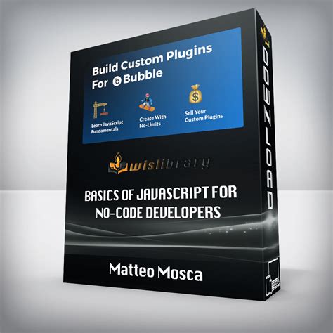 Matteo Mosca Basics Of JavaScript For No Code Developers Wisdom
