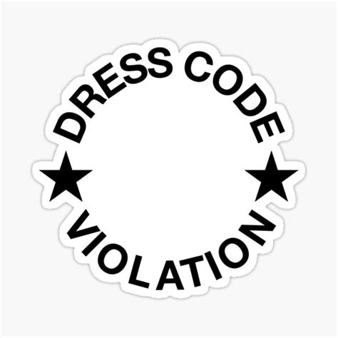 Dress Code Violation Joke Sarcastic Meme Sticker By Pearlsrocker