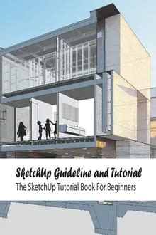 SketchUp Guideline And Tutorial Book Online Z Library