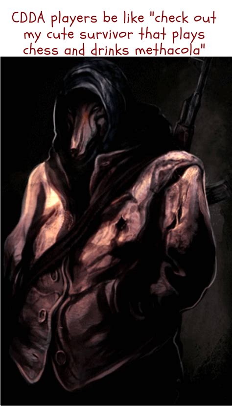 It S Me I M The CDDA Players R Cataclysmdda