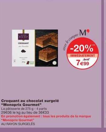 Promo Croquant Au Chocolat Surgelé monoprix Gourmet chez Monoprix