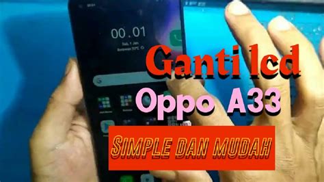 Ganti Lcd Oppo A Mudah Simple Youtube