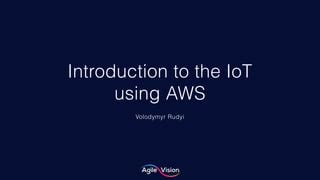 Introduction To The IoT Using AWS PDF