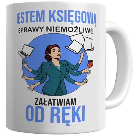 KUBEK DLA KSIĘGOWEJ DO PRACY ŚMIESZNY PREZENT 5903816071705 Cena