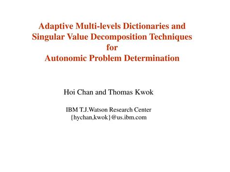 Ppt Adaptive Multi Levels Dictionaries And Singular Value