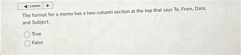 Solved Listenthe Format For A Memo Has A Two Column Section
