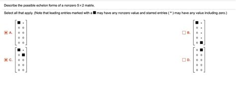 Describe The Possible Echelon Forms Of Nonzero 5 X 2 Matrix Select All