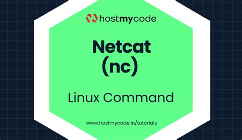How To Use The Nc Command In Linux Hostmycode