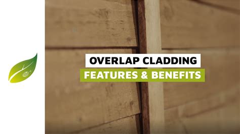 Overlap Cladding Features And Benefits Youtube