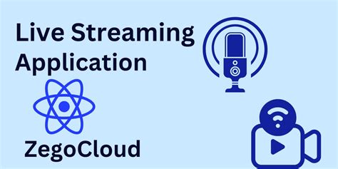 How To Build A Live Streaming App Using Zegocloud In Reactjs Dev Community
