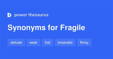 Fragile Synonyms 2 133 Similar Words And Phrases