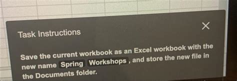 Solved Task Instructions Save The Current Workbook As An Chegg