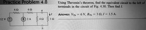 Solved Practice Problem 4 8 Using Thevenin S Theorem Find The
