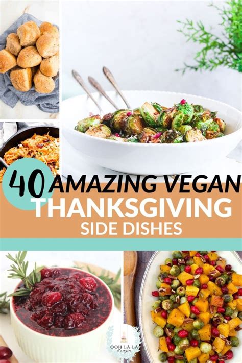 40 Vegan Side Dishes For Thanksgiving Ooh La La Its Vegan