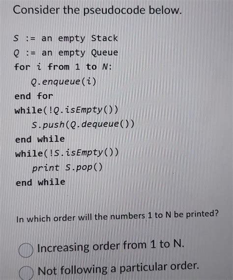 Solved Consider The Pseudocode Belowin Which Order Will The