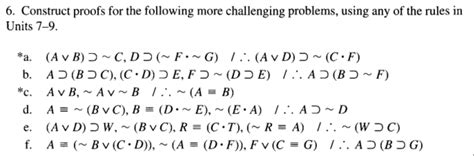 Solved Construct Proofs For The Following More Challenging Chegg