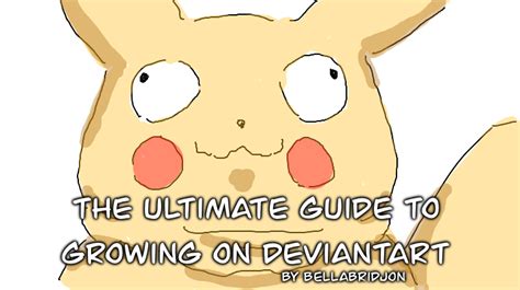 The Ultimate Guide To Growing On Deviantart By Bellabridjon On Deviantart