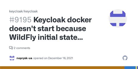 Keycloak Docker Doesn T Start Because WildFly Initial State Transfer