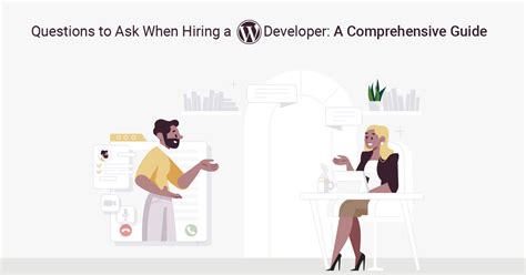Questions To Ask When Hiring Wordpress Developer A Comprehensive Guide Unlimitedwp