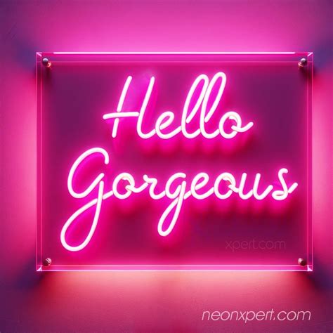 Hello Gorgeous Led Neon Sign Neonxpert