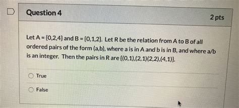Solved Question 4 2 Pts Let A 024 And B 012 Let R