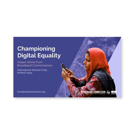 Championing Digital Equality Commissioner Impact Stories Broadband Commission
