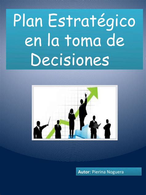 PDF Plan Estratégico en la toma de Decisiones DOKUMEN TIPS