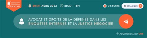 Colloque Avocat et droits de la défense dans les enquêtes internes et